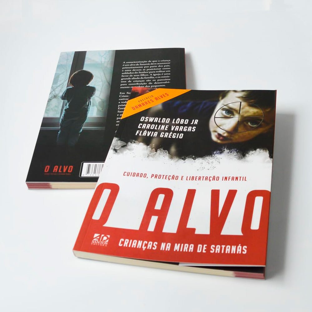 O Alvo | Crianças na Mira de Satanás | Oswaldo Lôbo Jr, Caroline Varga ...